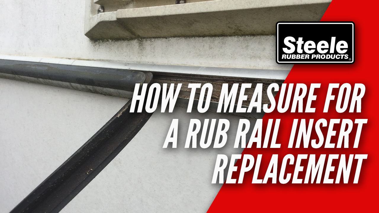 How to Measure for a Rub Rail Insert Replacement – Steele Rubber Products
