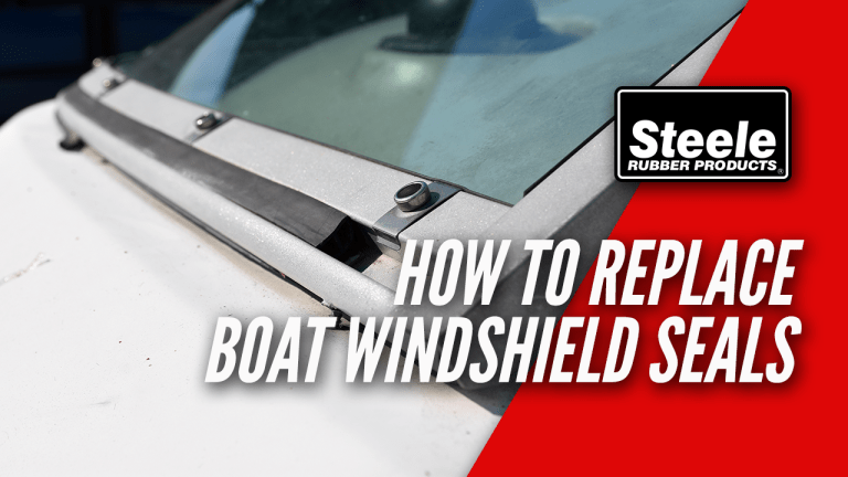 How to Replace Your Boat’s Windshield Seals – Steele Rubber Products