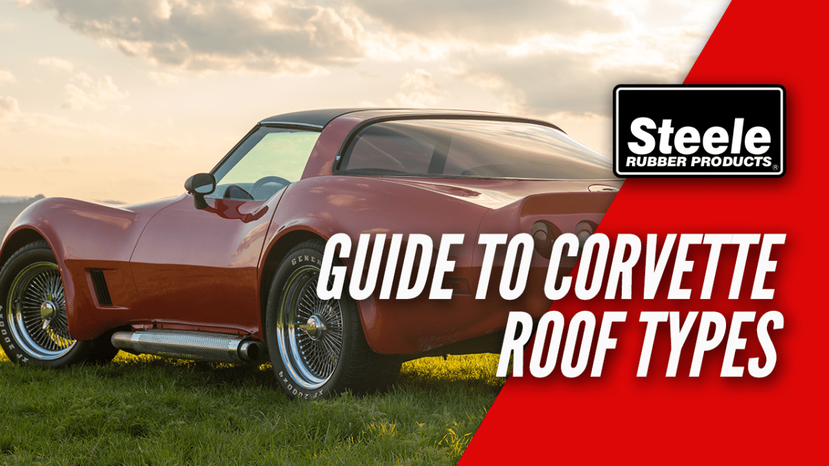 Guide to Corvette Roof Types – Steele Rubber Products